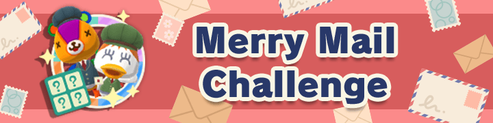 Merry Mail Challenge - Animal Crossing: Pocket Camp Wiki