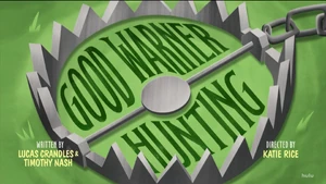 Episode 5 (Reboot): Good Warner Hunting/No Brainer/Ralph Cam ...