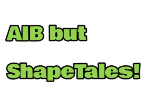 AIB but ShapeTales | Animated Inanimate Battle but with ShapeTales Wiki ...