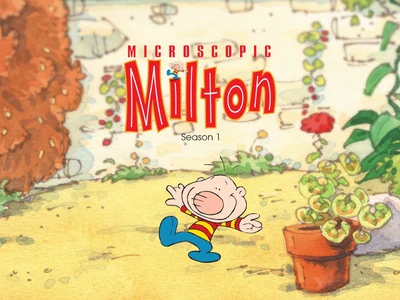 Microscopic Milton | Animated Television Part 5 Wiki | Fandom