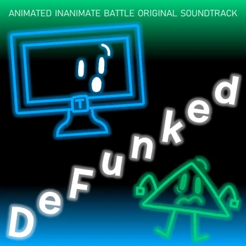 DeFunked | Animated Inanimate Battle Wiki | Fandom