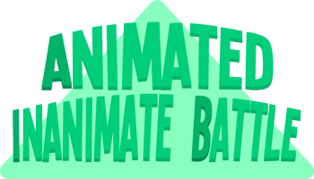 Animated Inanimate Battle | Animated Inanimate Battle Wiki | Fandom