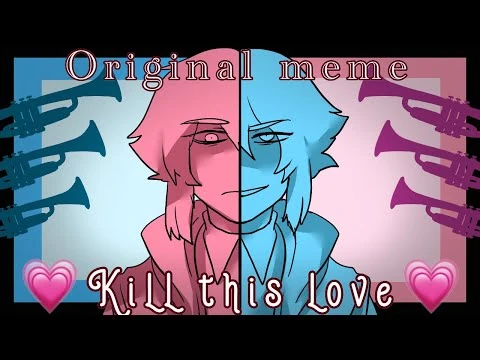 Kill This Love | Animation Meme Wiki | Fandom