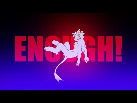 ENOUGH! | Animation Meme Wiki | Fandom