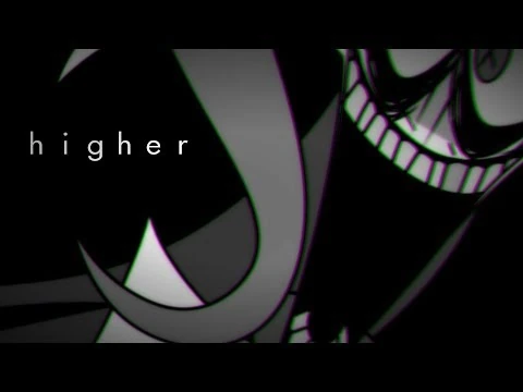 HIGHER | Animation Meme Wiki | Fandom