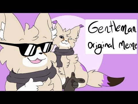 Gentleman | Animation Meme Wiki | Fandom