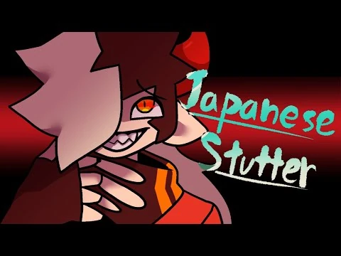 Japanese Stutter | Animation Meme Wiki | Fandom