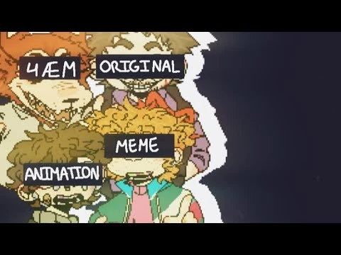 4 ÆM | Animation Meme Wiki | Fandom