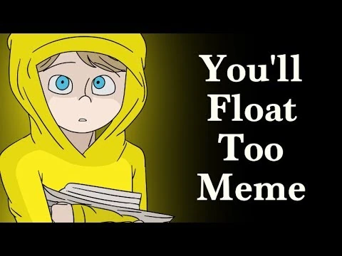 You'll float too! | Animation Meme Wiki | Fandom
