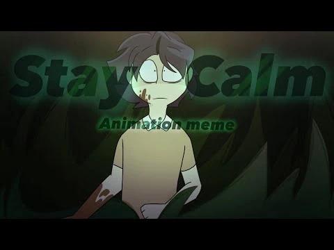 Stay Calm | Animation Meme Wiki | Fandom