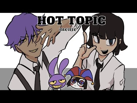 Hot Topic | Animation Meme Wiki | Fandom