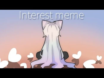 Interest | Animation Meme Wiki | Fandom