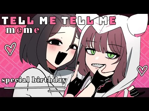 TELL ME | Animation Meme Wiki | Fandom
