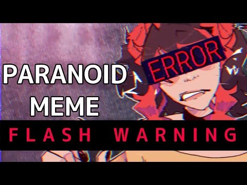 Paranoid | Animation Meme Wiki | Fandom