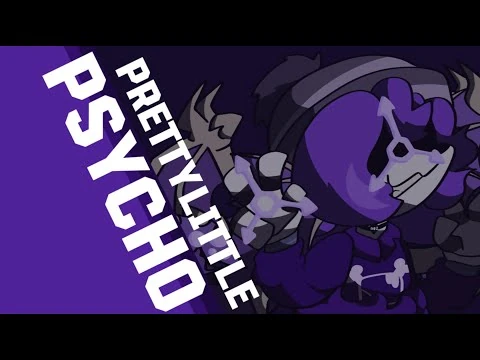 Pretty Little Psycho | Animation Meme Wiki | Fandom