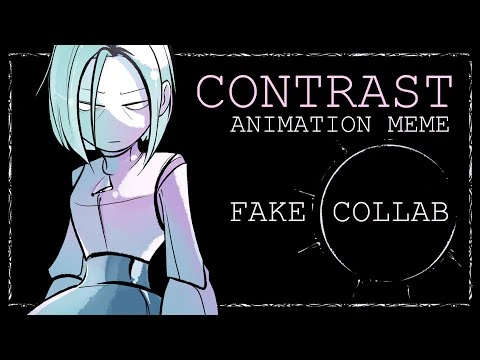 CONTRAST | Animation Meme Wiki | Fandom