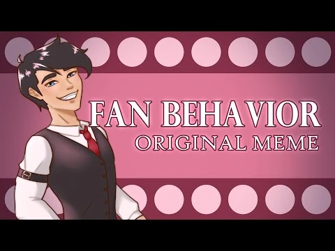 Fan Behavior | Animation Meme Wiki | Fandom