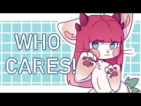 Who Cares! | Animation Meme Wiki | Fandom