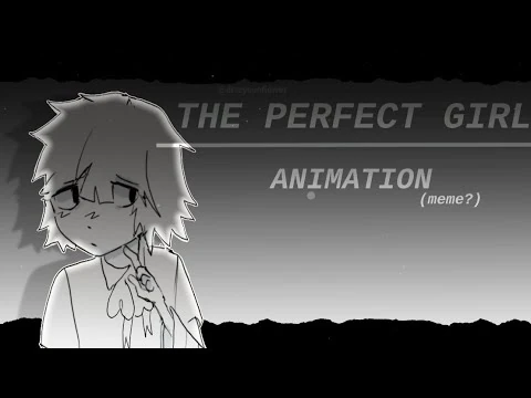 The Perfect Girl | Animation Meme Wiki | Fandom