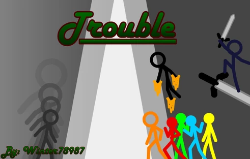 Trouble - An AvA Fanfic | Animator vs. Animation Fanon Wiki | Fandom