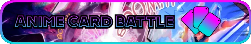 Anime Card Battle Wiki | Fandom