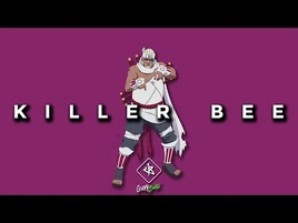 Killer Bee Playlist | Anime Hip Hop Wiki | Fandom