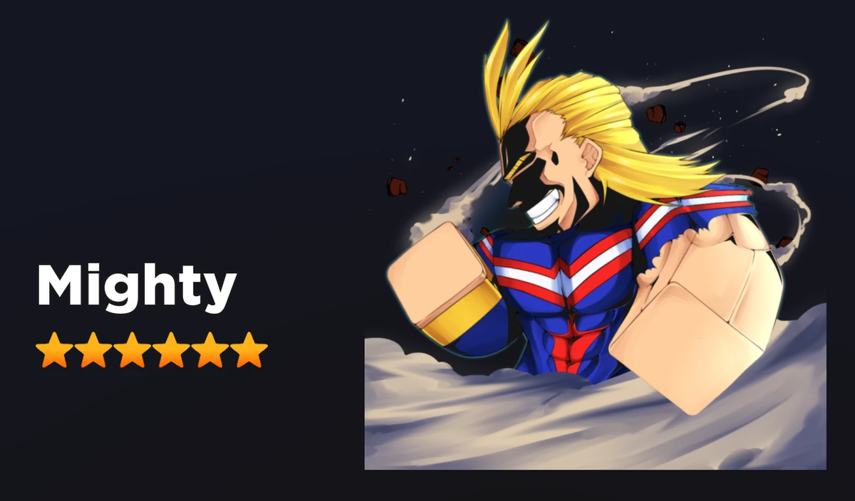 Mighty | Anime Warriors Official Info Wiki | Fandom