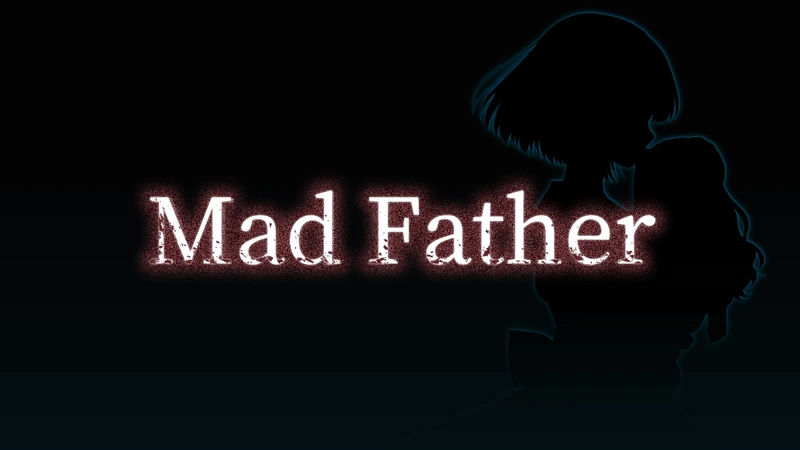 Mad Father | Crossverse Wiki | Fandom
