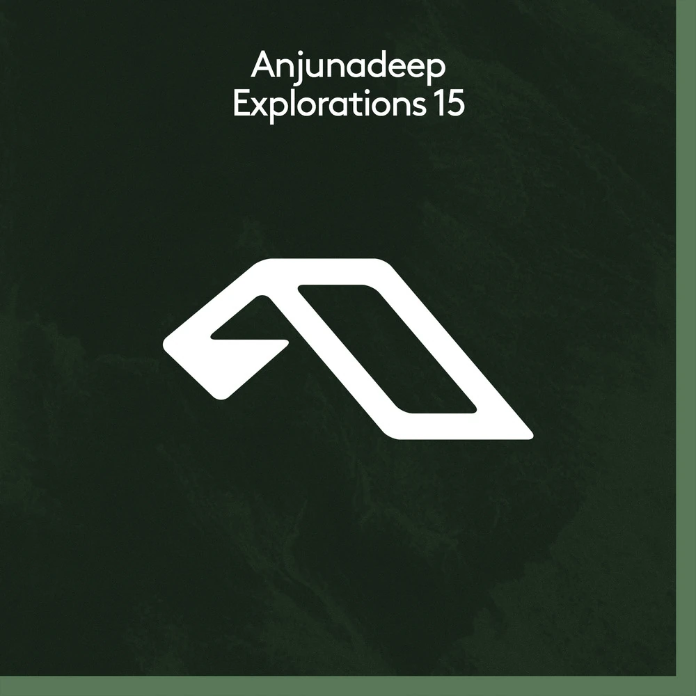 Anjunadeep Explorations 15 | Anjunafamily Wiki | Fandom