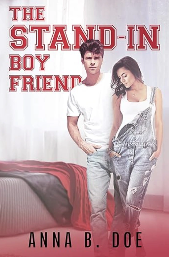 The Stand-In Boyfriend | Anna BD Universe Wiki | Fandom