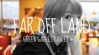 Far Off Land | Anne Shirley Wiki | Fandom
