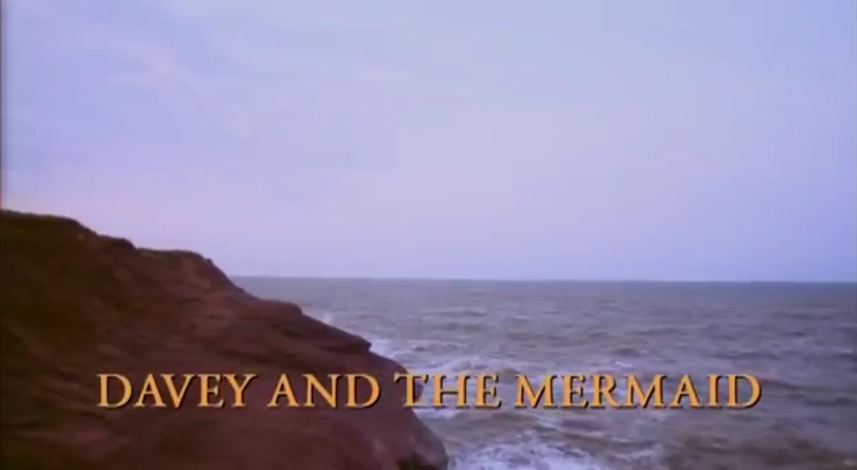 "Davey and the Mermaid" | Anne of Green Gables Wiki | Fandom