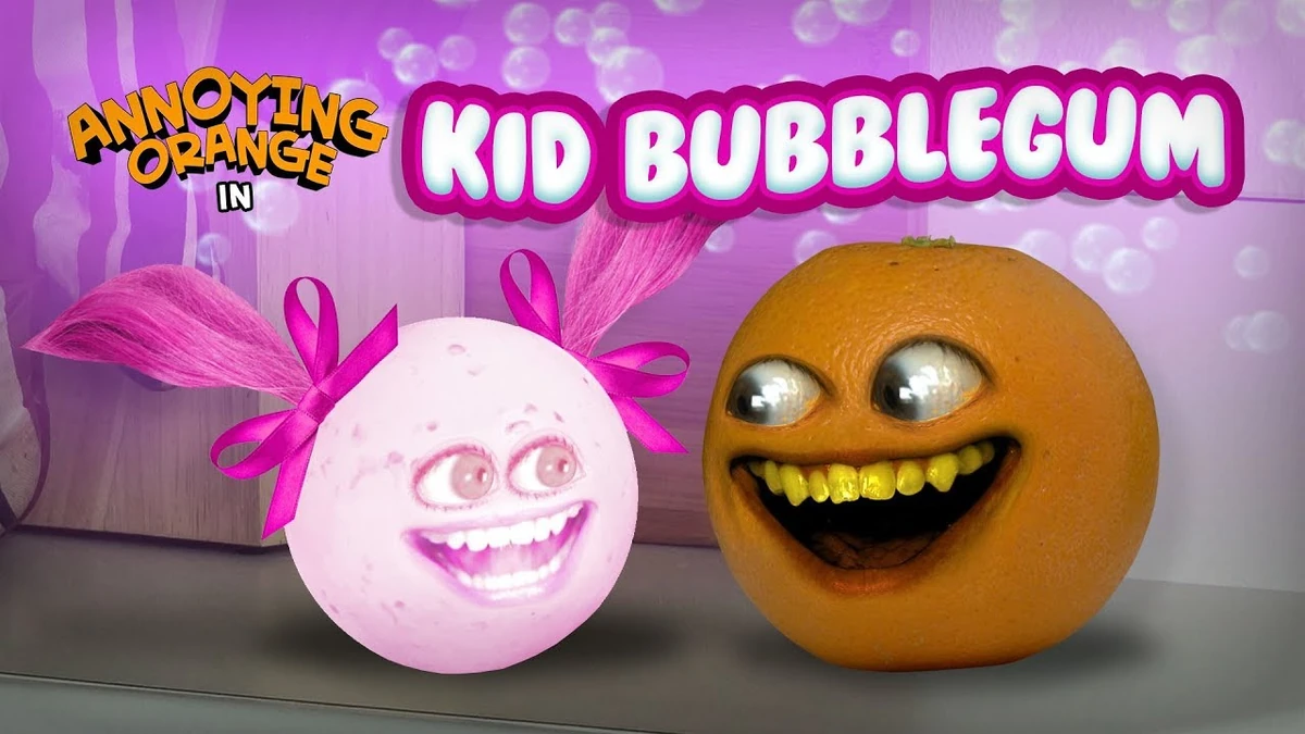 Annoying Orange: Kid Bubblegum | Annoying Orange Wiki | Fandom