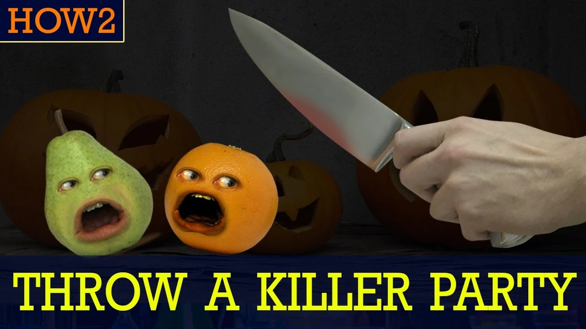 Annoying Orange: HOW2: How to Throw A KILLER Halloween Party ...
