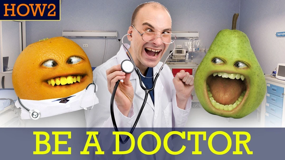 Annoying Orange: HOW2: How to be a Doctor! | Annoying Orange Wiki | Fandom