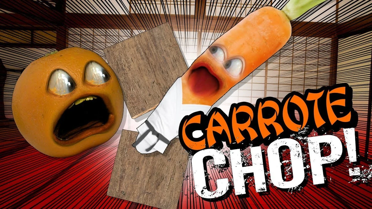 Annoying Orange: Carrote CHOP! | Annoying Orange Wiki | Fandom
