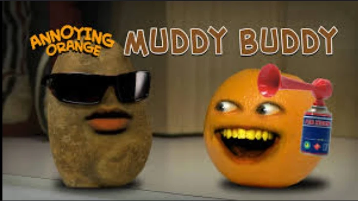 Annoying Orange: Muddy Buddy | Annoying Orange Wiki | Fandom