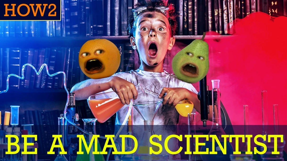 Annoying Orange: HOW2: How to Be a Mad Scientist! | Annoying Orange ...