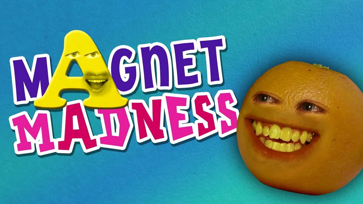 Annoying Orange: Magnet Madness! | Annoying Orange Wiki | Fandom