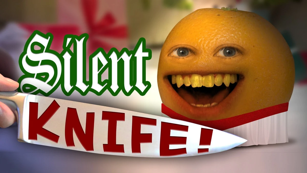 Annoying Orange: Silent Knife | Annoying Orange Wiki | Fandom