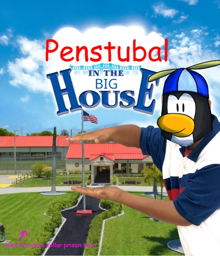 Penstubal in the Big House | A Not so Normal day Wiki | Fandom