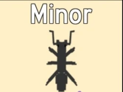 Minor | Ant war rblx Wiki | Fandom