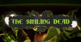 The Smiling Dead | Antagonists Wiki | Fandom