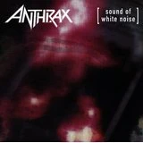 Sound of White Noise | Anthrax (band) Wiki | Fandom