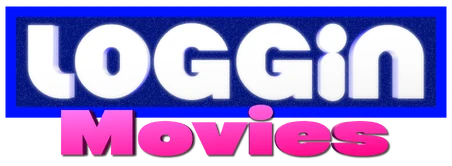 Loggin Movies | Versandom Wiki | Fandom