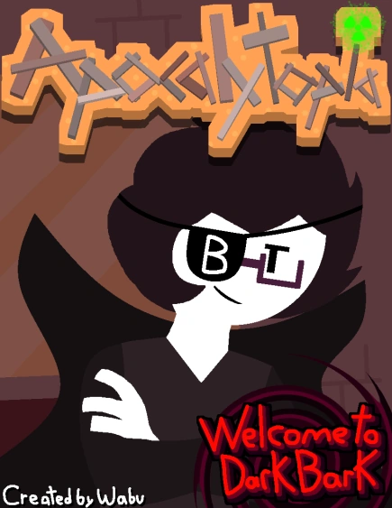 Welcome To Dark Bark | Apocalytopia Wiki | Fandom
