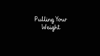 Pulling Your Weight | Apple & Onion Wiki | Fandom