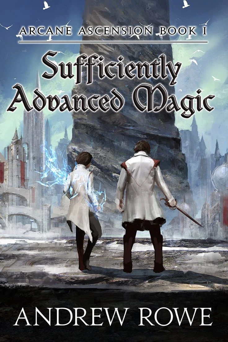 Sufficiently Advanced Magic | Arcane Ascension Wiki | Fandom