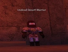 Undead Desert Warrior | Arcane Legacy Wiki | Fandom