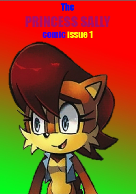 The Princess Sally comic issue 1 | Archie Comics Sonic Fanon Wiki | Fandom